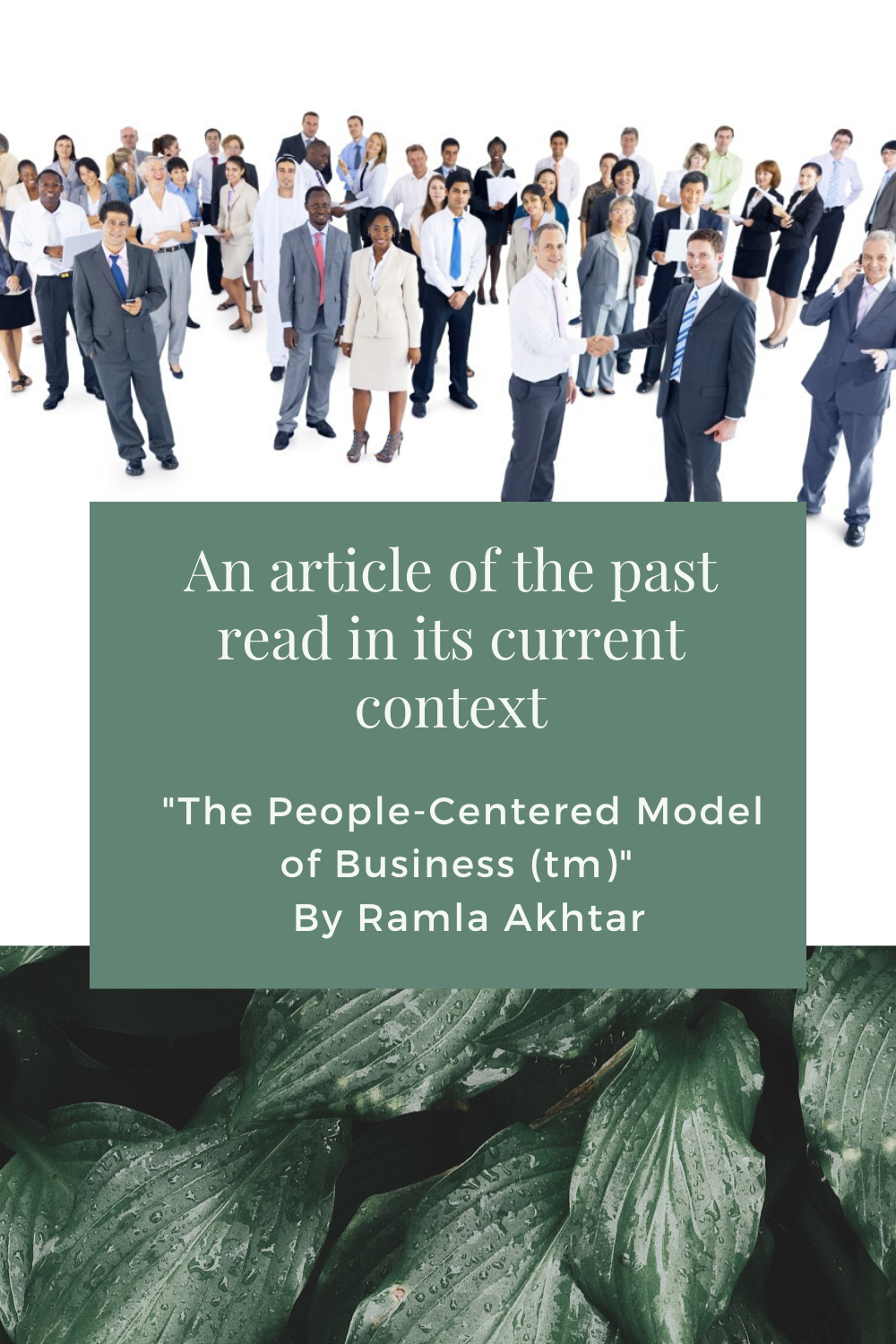 The People-Centered Model of Business ™ – By Ramla Akhtar – No ...